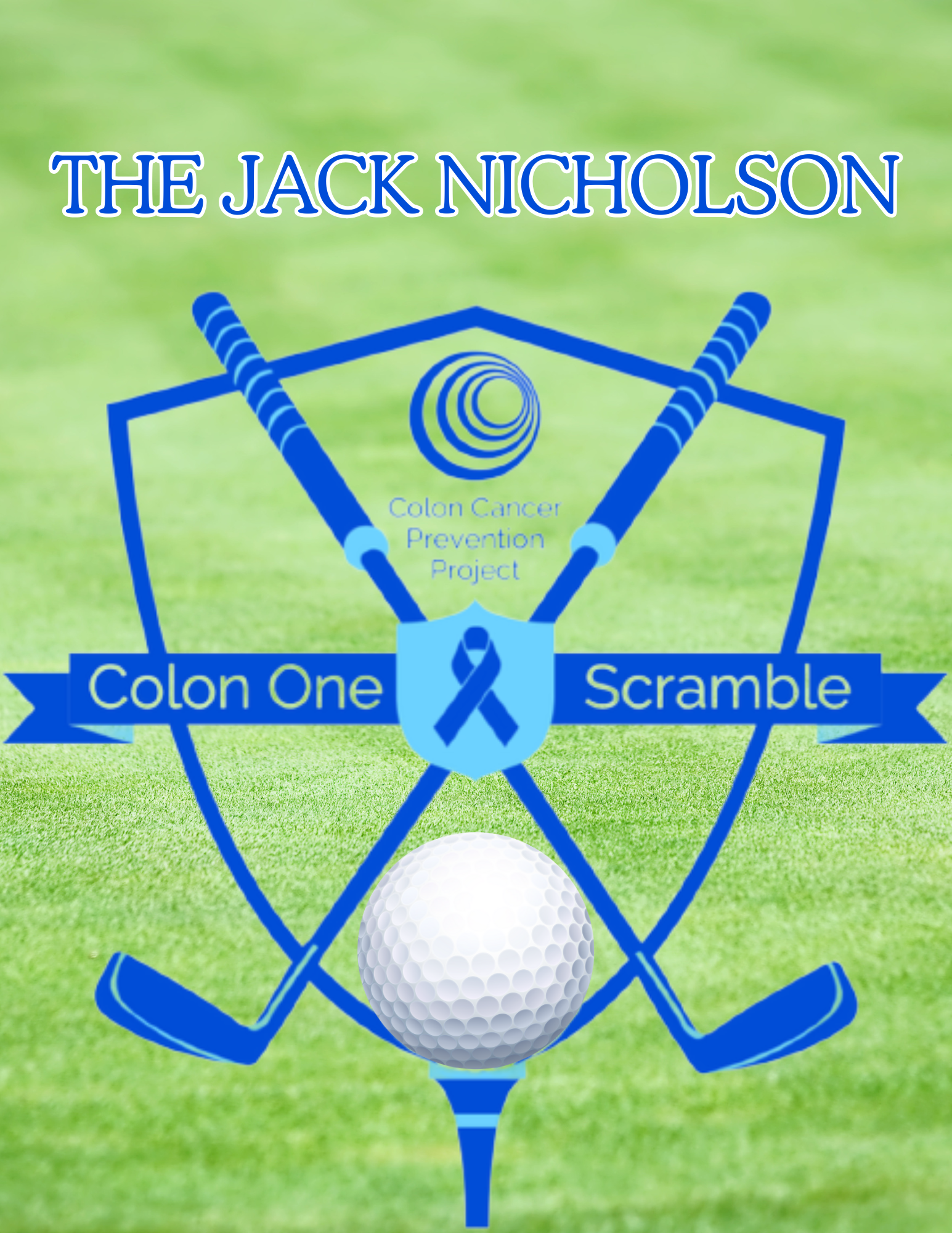 Jack Nicholson Colon One Golf Scramble - Colon Cancer Prevention Project